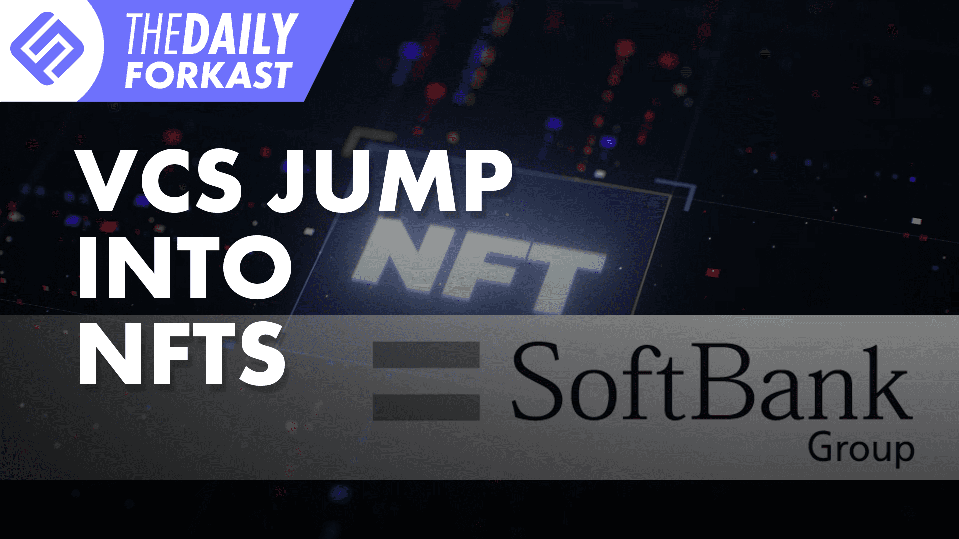 VC names jump in on NFTs; Crypto investors brush off Evergrande VC names jump in on NFTs; Crypto investors brush off Evergrande