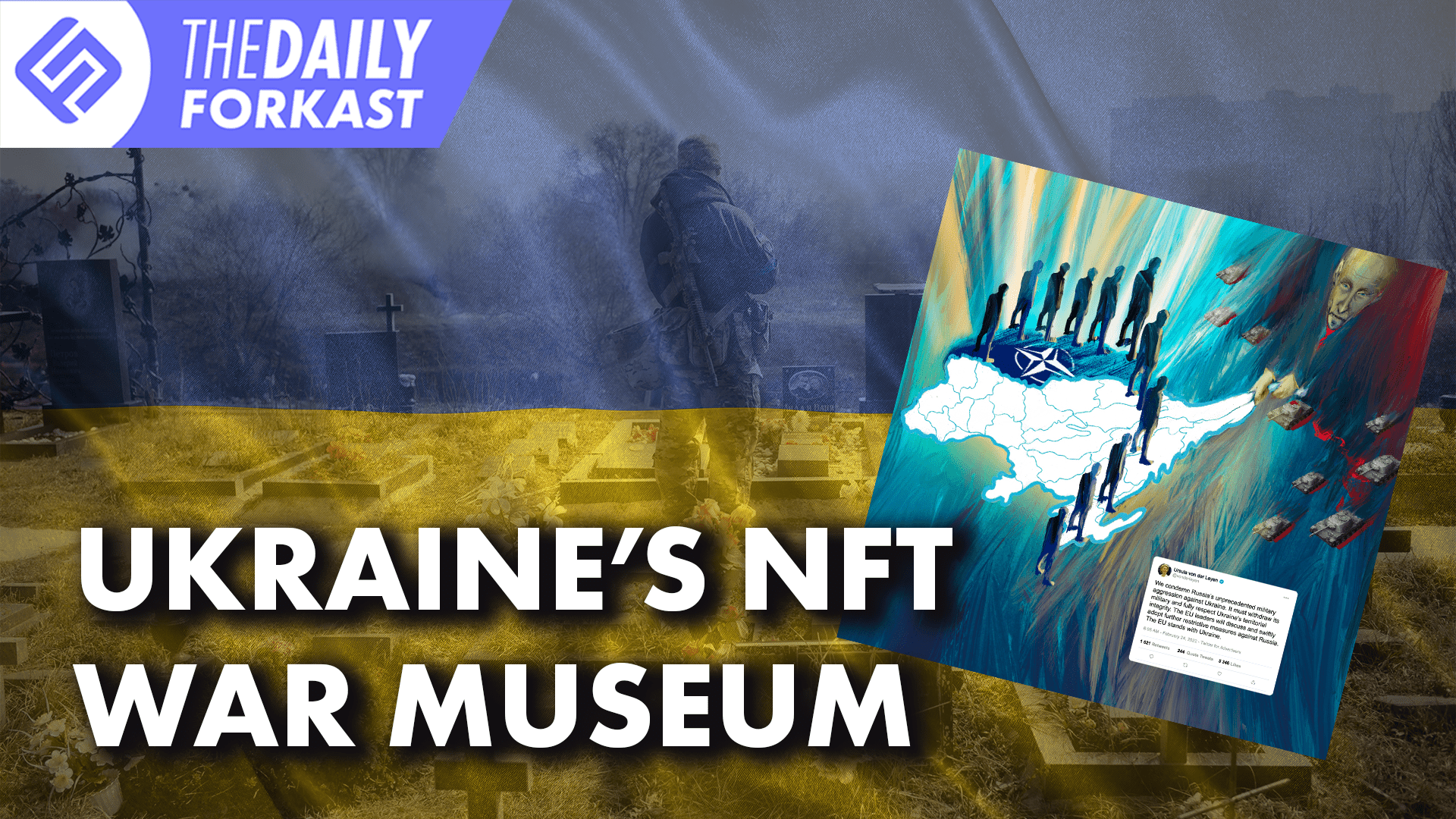 Ukraine’s NFT museum; Bitcoin on the up.